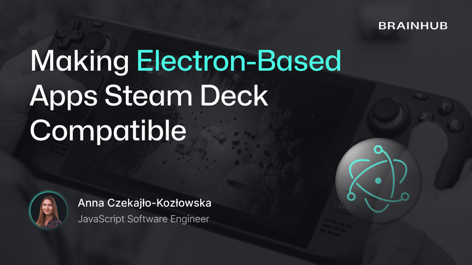 Making Electron-Based Apps Steam Deck Compatible